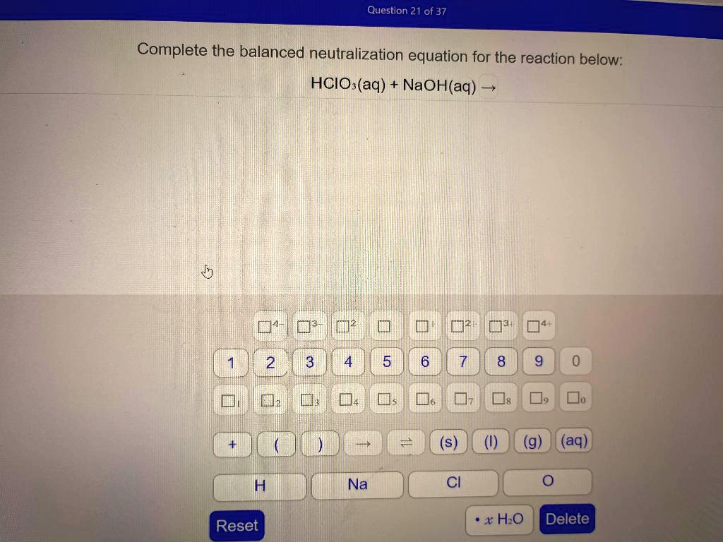 SOLVED: Question 21 of 37 Complete the balanced neutralization equation for the reaction below ...