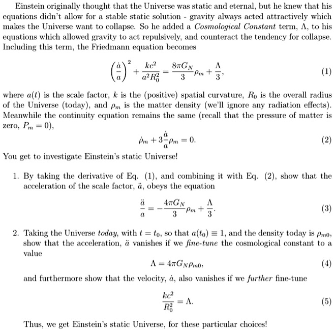 SOLVED: Einstein originally thought that the Universe was static and ...