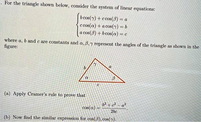 For the triangle shown below, consider the system of linear equations ...