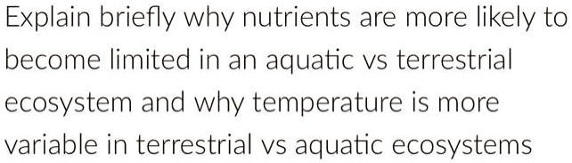 SOLVED: Texts: Explain briefly why nutrients are more likely to become ...