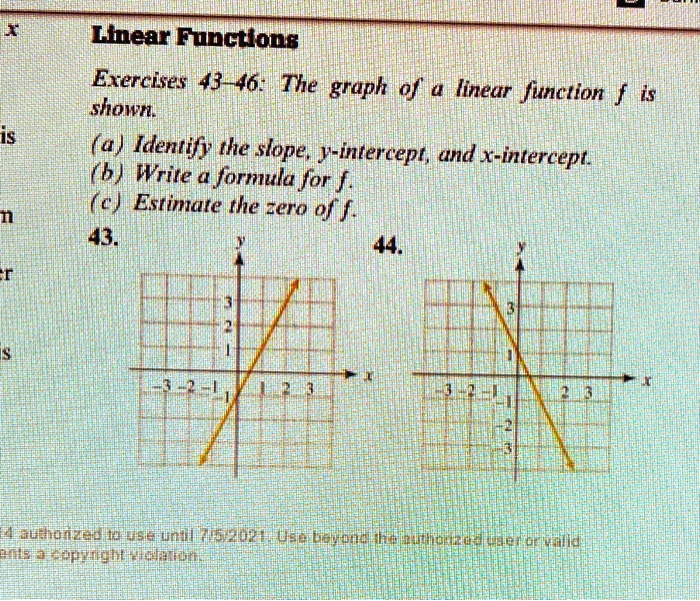 SOLVED: Linear Functlons Exercises 43-46: The graph of" lineur function f shown (a) Identify the ...