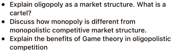 SOLVED: Explain oligopoly as a market structure. What is a cartel ...