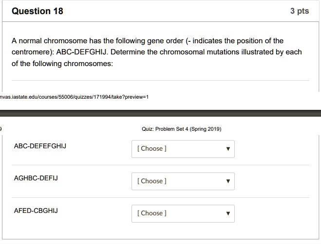 Question 18 3 pts A normal chromosome has the following gene order ...