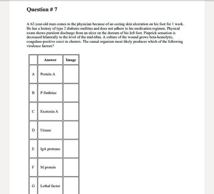 SOLVED: A 62-year-old man comes to the physician because of an oozing ...