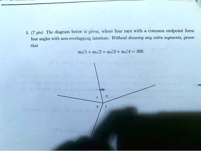 5. (7 pts) The diagram below is given, where four rays with a common ...