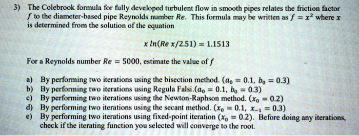 SOLVED:The Colebrook formula for fully developed turbulent flow in ...