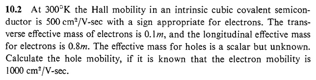 10.2 At 300°K the Hall mobility in an intrinsic cubic covalent ...