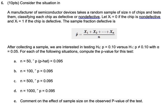 SOLVED: Consider the situation in which a manufacturer of semiconductor ...