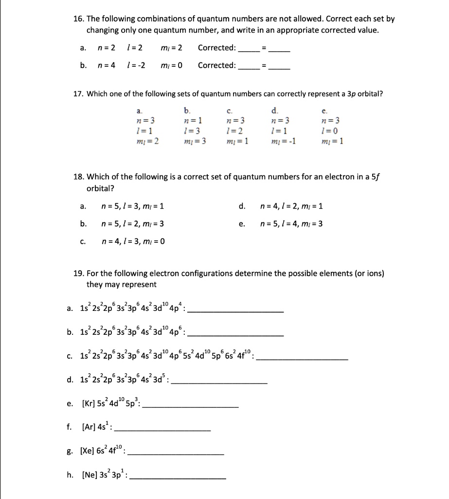 SOLVED: 16. The following combinations of quantum numbers are not allowed: Correct each set by ...