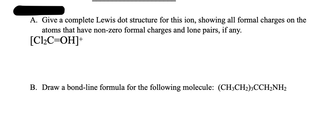 SOLVED: A Give a complete Lewis dot structure for this ion, showing all ... SOLVED: A Give a complete Lewis dot structure for this ion, showing all ...