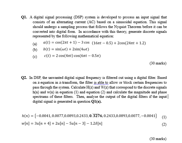 SOLVED: Q1. A digital signal processing (DSP) system is developed to process an input signal ...