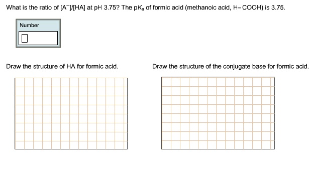SOLVED: What is the ratio of [A-V[HA] atpH 3.75? The pKa ol formic acid ...