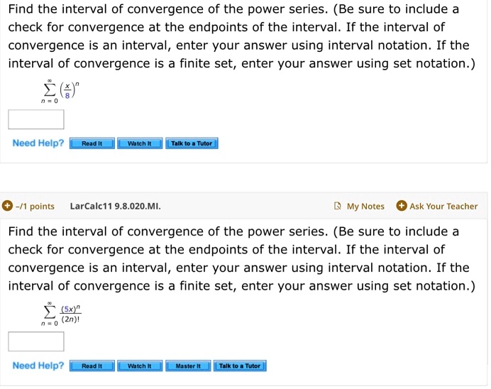 Find the interval of convergence of the power series. Be sure to include a check for convergence ...