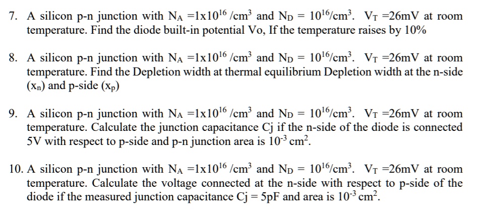 7 a silicon p n junction with na 1x1016 cm3 and np 101cm3 vt 26mv at ...
