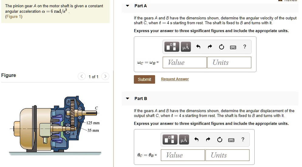 The pinion gear A on the motor shaft is given a constant angular ...