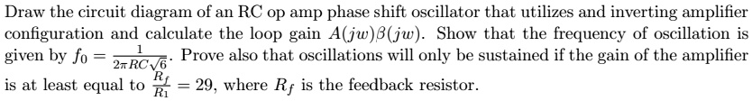 Draw the circuit diagram of an RC op amp phase shift oscillator that ...