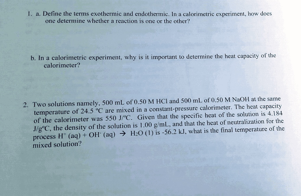 SOLVED: a. Define the terms exothermic and endothermic. In a ...