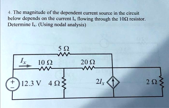 Solved 4 The Magnitude Of The Dependent Current Source In The Circuit