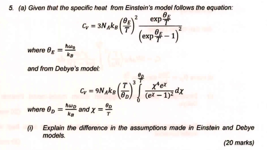5. (a) Given that the specific heat from Einstein's model follows the ...