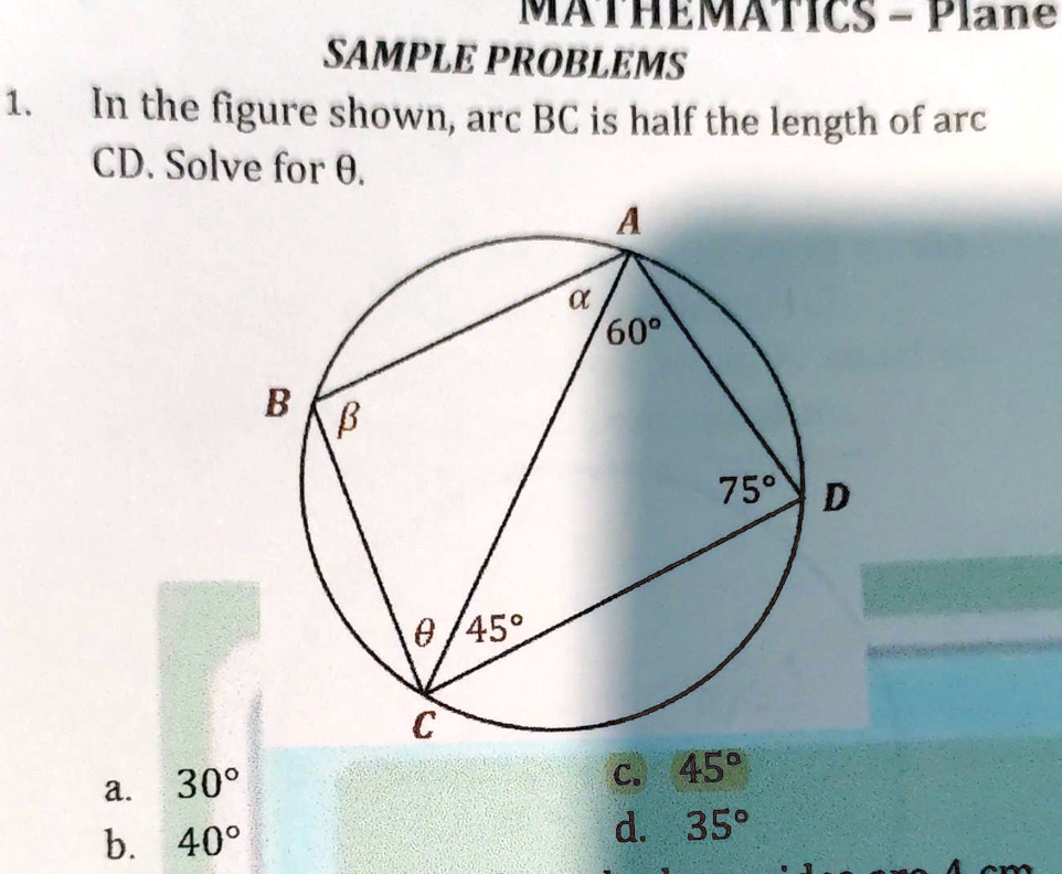 1. In the figure shown, arc BC is half the length of arc CD. Solve for ...
