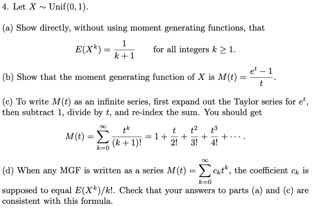 SOLVED: Let X Unif(0,1). a) Show directly, without using moment ... SOLVED: Let X Unif(0,1). a) Show directly, without using moment ...