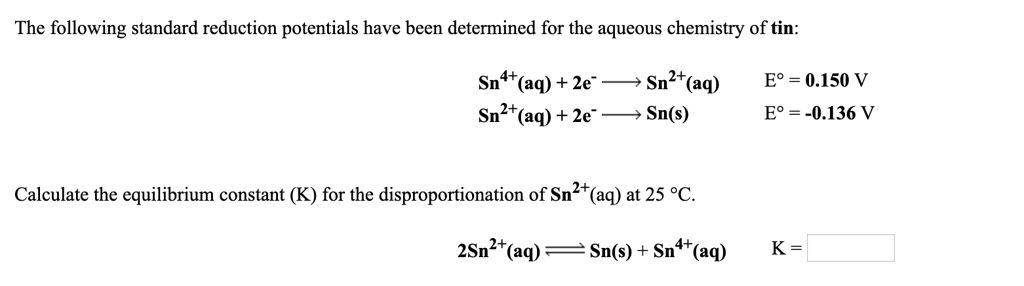 SOLVED: The following standard reduction potentials have been ...