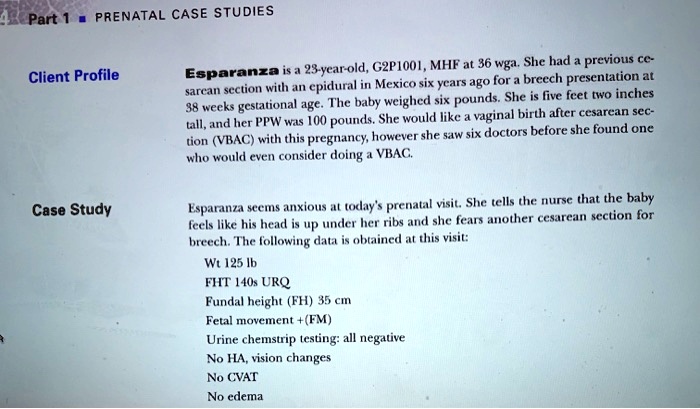 Part 1: PRENATAL CASE STUDIES Client Profile Esperanza is a 23-year-old ...