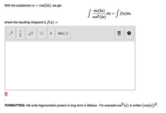 SOLVED: With the substitution cos( 2x), we get sin(2x) cos3 (2c) f(u)du ...