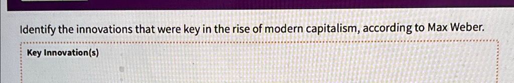 SOLVED: Identify the innovations that were key in the rise of modern ...