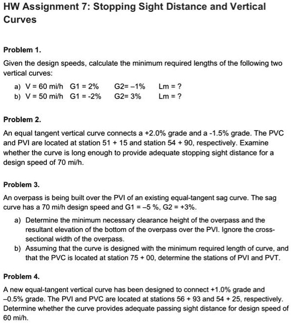 HW Assignment 7: Stopping Sight Distance and Vertical Curves Problem 1 ...