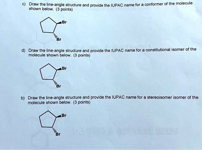 draw the line angle structure and provide the iupac name for conformer ...