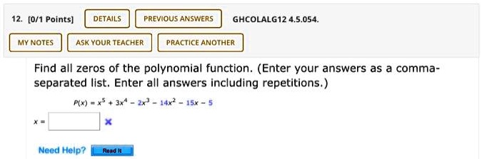 Find all zeros of the polynomial function: (Enter your answers as a comma-separated list. Enter ...