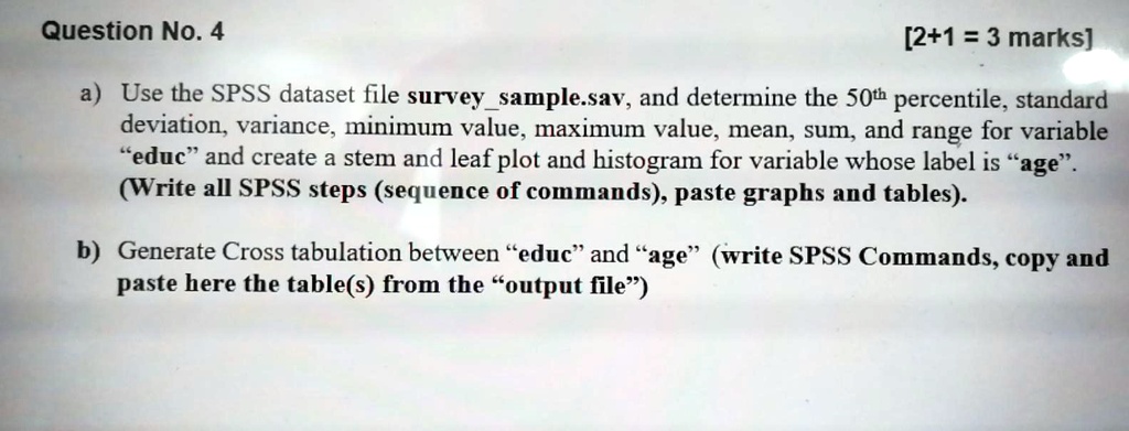question no4 21 3 marks a use the spss dataset file surveysample sav and determine the soth ...