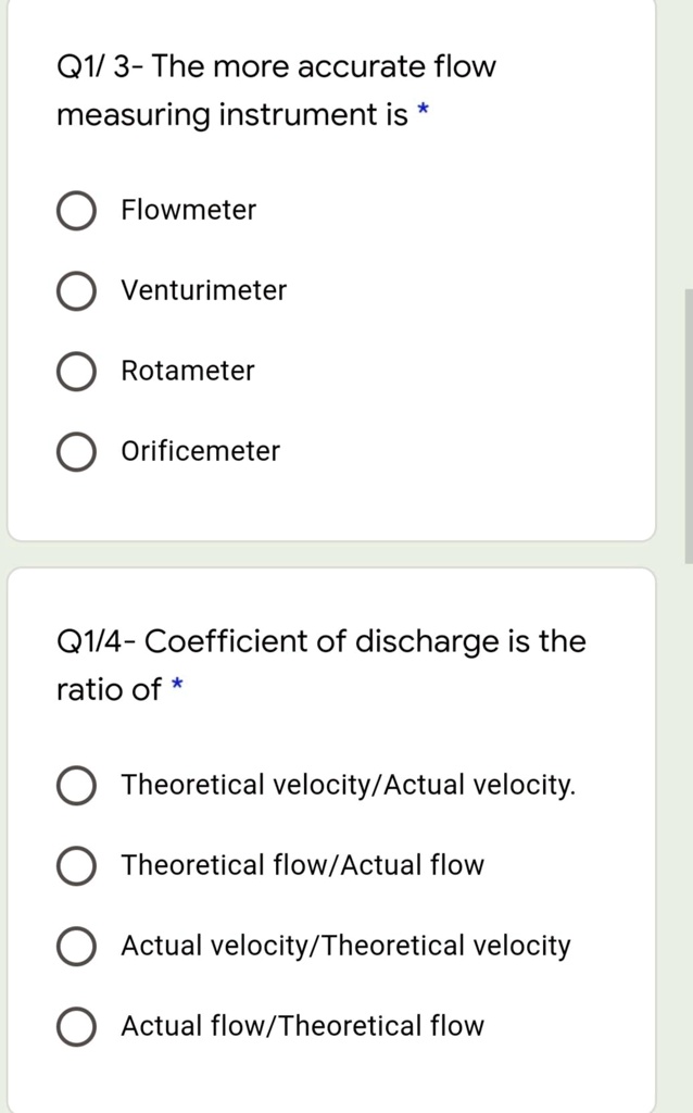 SOLVED: Q1/3 - The more accurate flow measuring instrument is: Flowmeter Venturi meter Rotameter ...