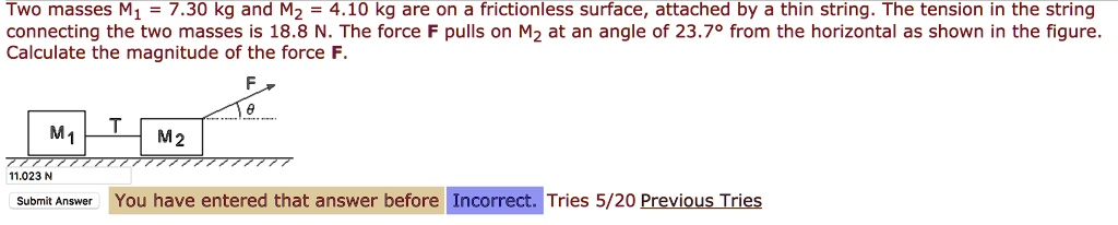 two masses m1 730 kg and mz 410 kg are on a frictionless surface attached by a thin string the ...