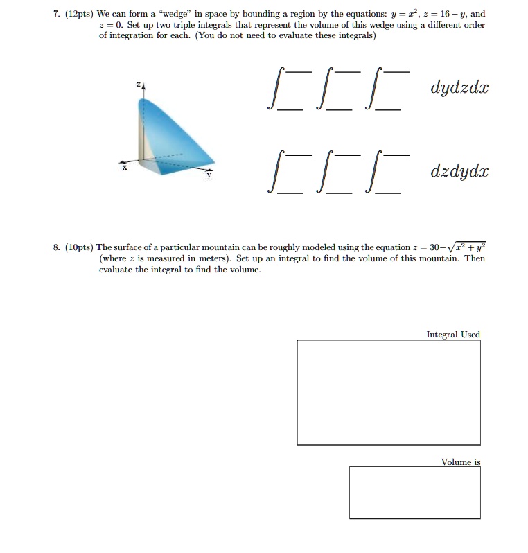 SOLVED:7. (12pts) We form "wedge' in space by bounding region by the ...