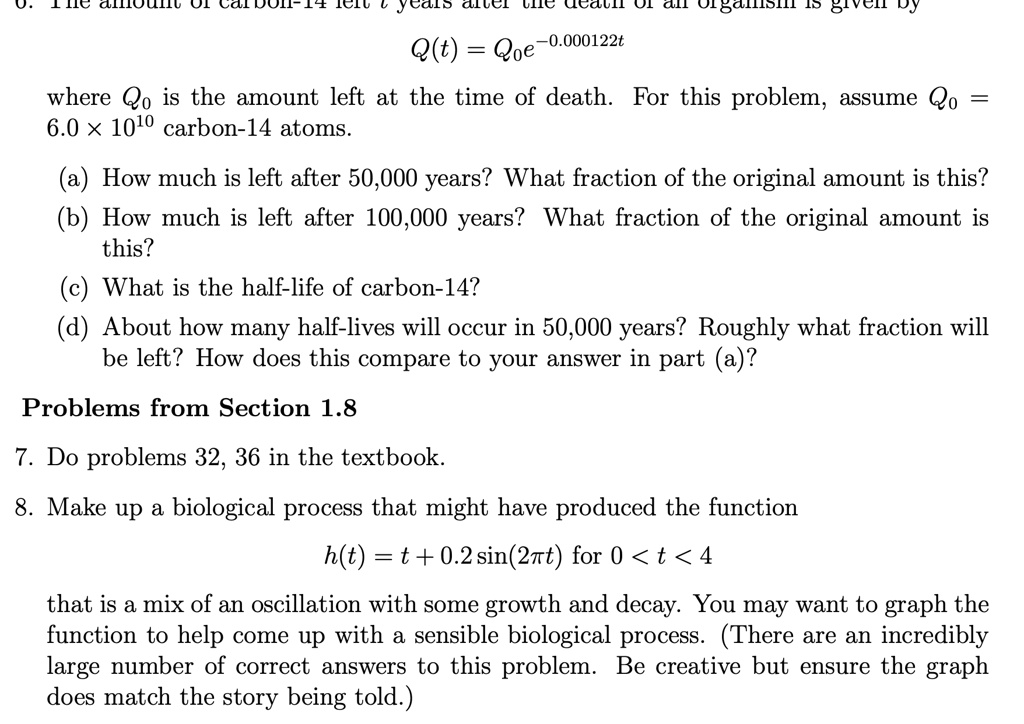 year Q(t) = Q0e^-0.000122t of an organism is given by where Q0 is the ...