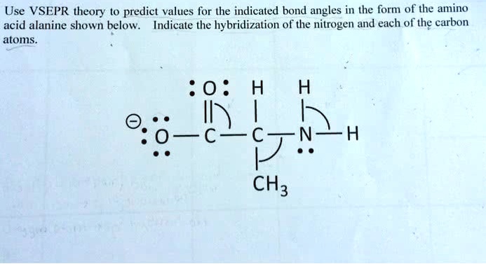 SOLVED: ' Use VSEPR theory to predict values for the indicated bond ...