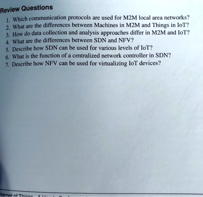 Review Questions 1. Which communication protocols are used for M2M local area networks? 2. What ...