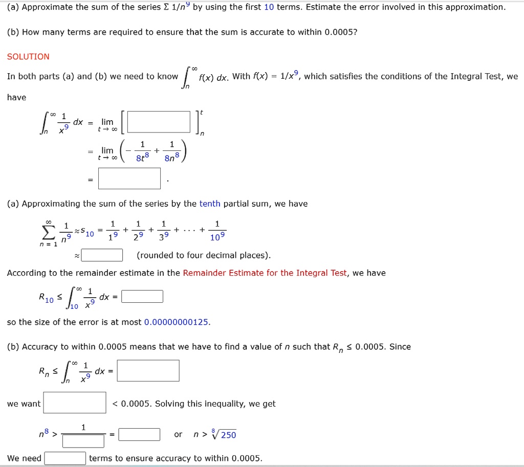 SOLVED: (a) Approximate the sum of the series € 1/n" by using the first 10 terms. Estimate the ...