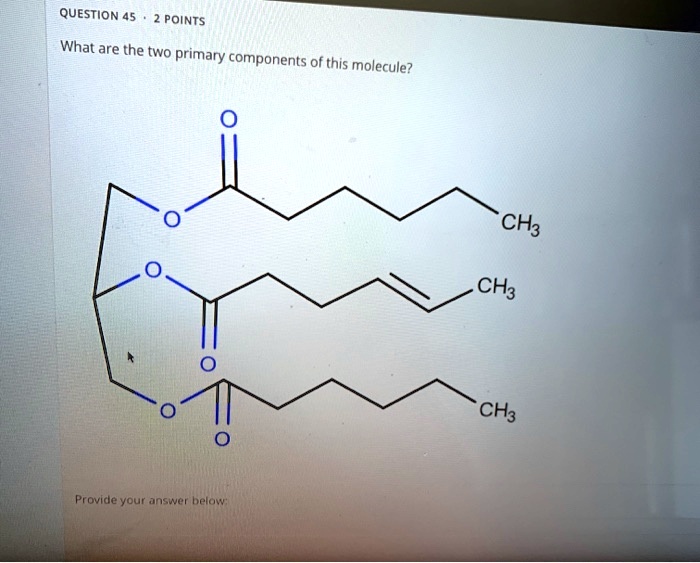 SOLVED: Question 45 Points What are the two primary components of this ... SOLVED: Question 45 Points What are the two primary components of this ...