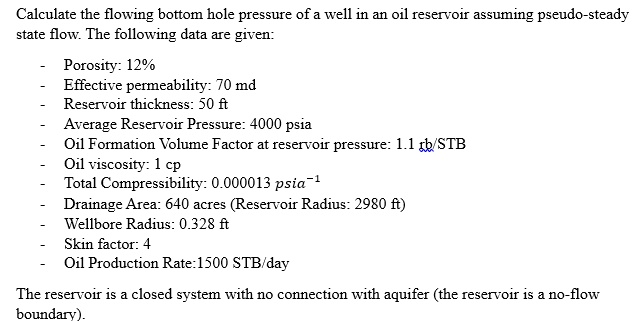 Calculate the flowing bottom hole pressure of a well in an oil ...
