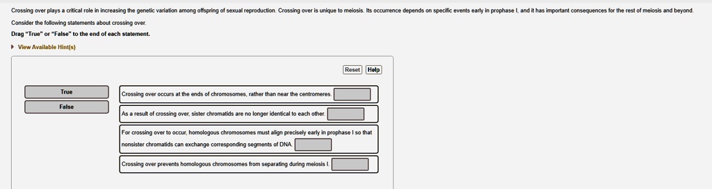 Crossing over plays a critical role in increasing the genetic variation ...