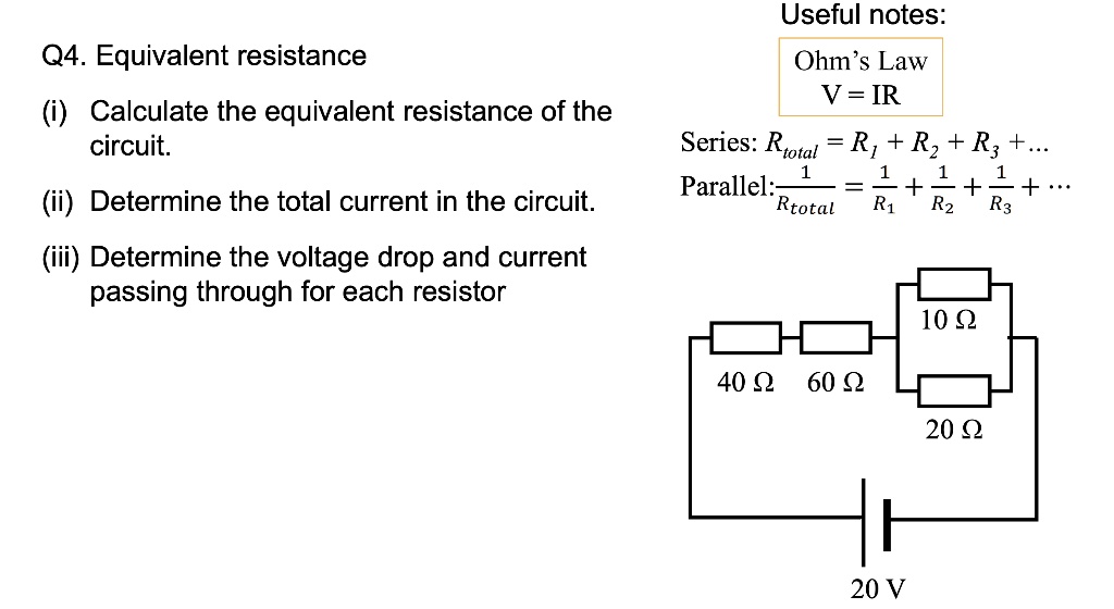 SOLVED: Useful notes: Q4. Equivalent resistance Ohm's Law V = IR (i ...