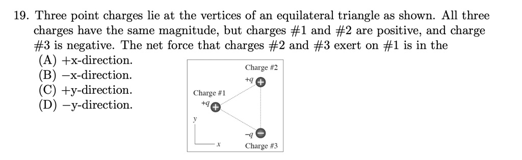 SOLVED: 19 Three point charges lie at the vertices of an equilateral ...