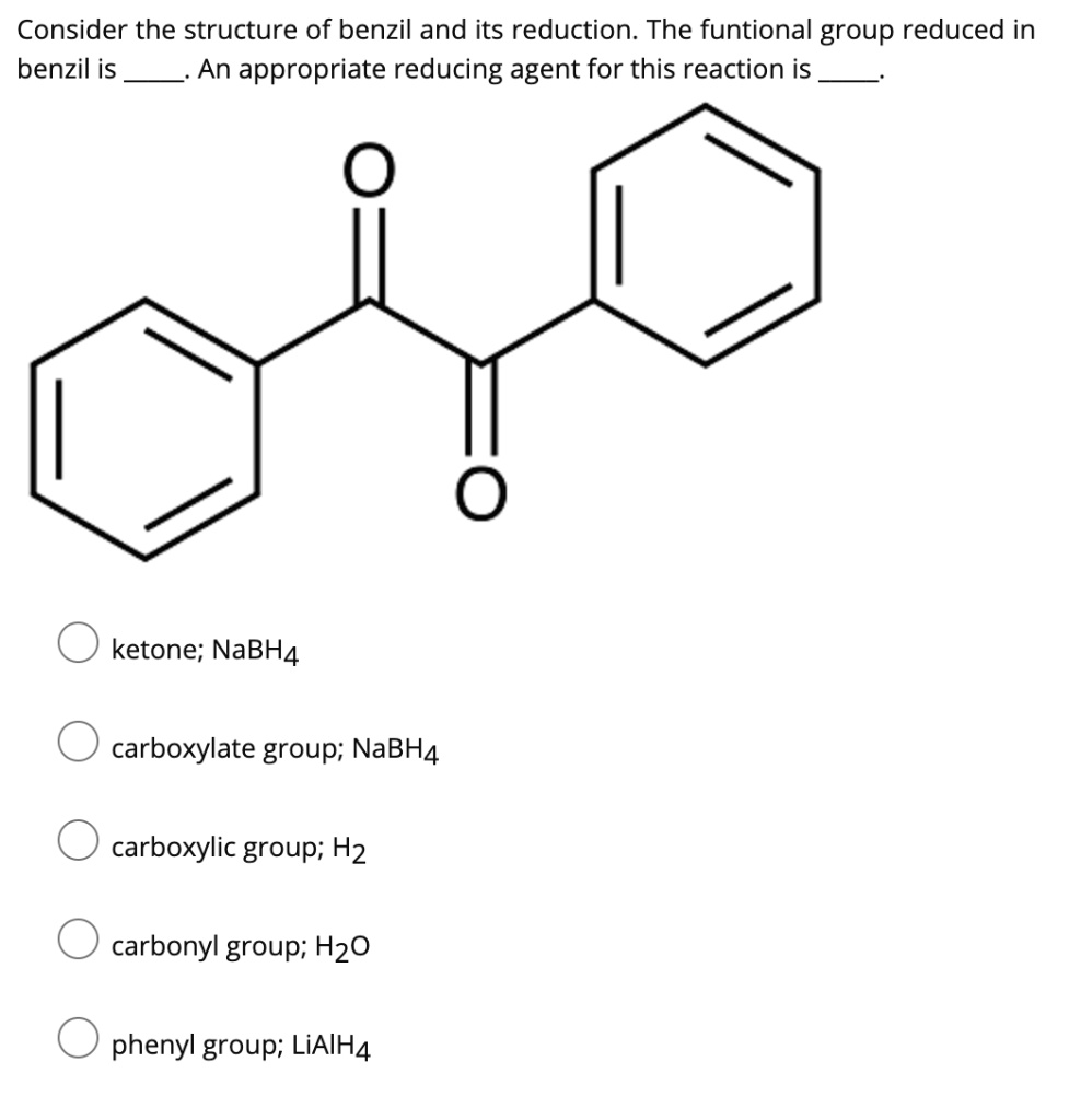 SOLVED: Consider the structure of benzil and its reduction. The ...