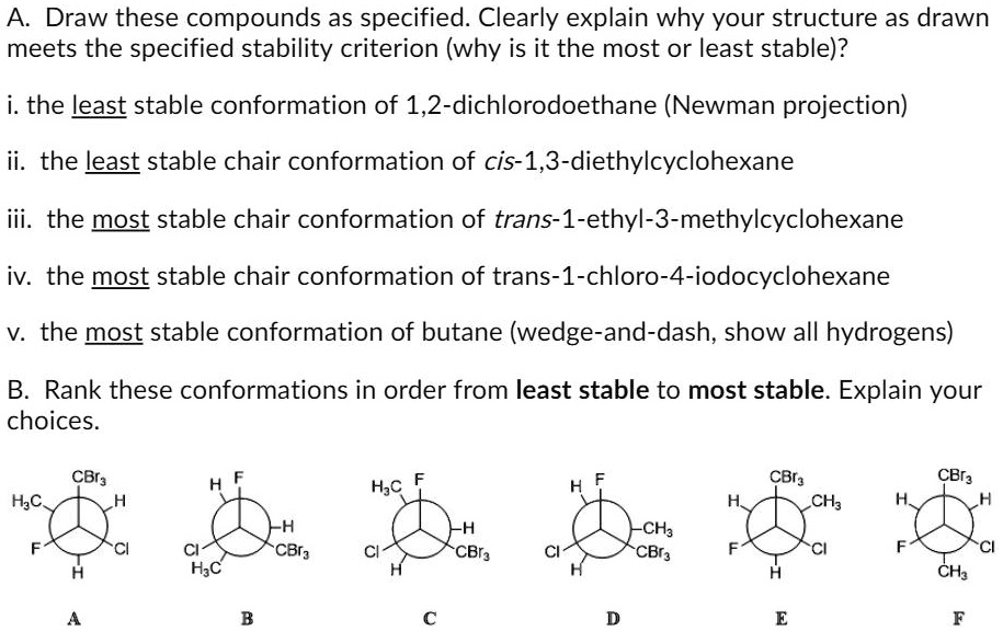 SOLVED:A_ Draw these compounds as specified. Clearly explain why your structure as drawn meets ...