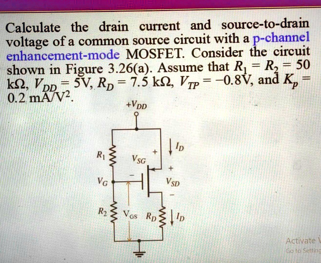 Calculate the drain current and source-to-drain voltage of a common source circuit with a p ...