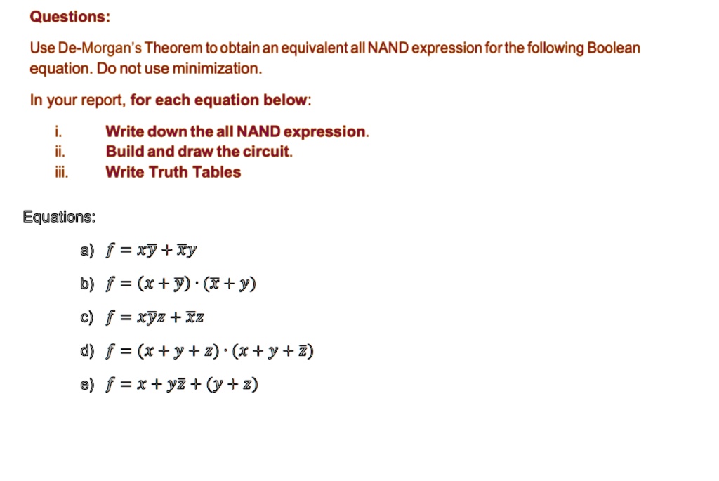 SOLVED: Use De Morgan's Theorem to obtain an equivalent all NAND ...