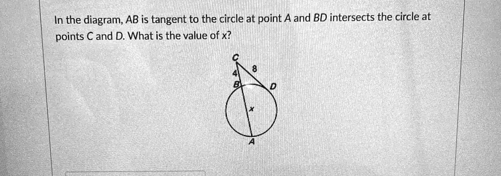SOLVED: In the diagram, AB is tangent to the circle at point A and BD intersects the circle at ...
